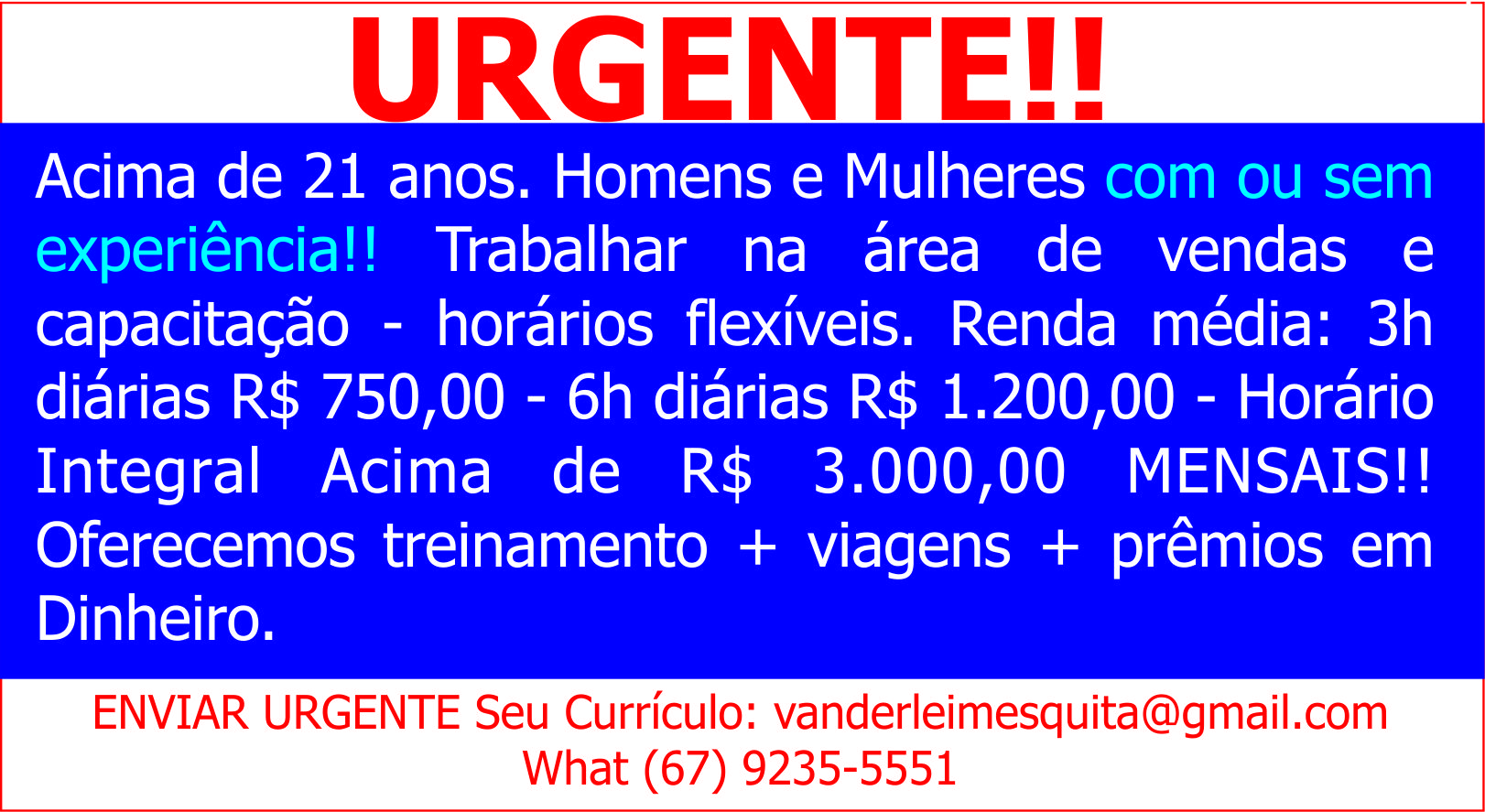 Jornal Meu Emprego - MS - Vaga - Vaga Urgente - Área de Vendas Jornal Meu Emprego - MS - Vaga - Vaga Urgente - Área de Vendas